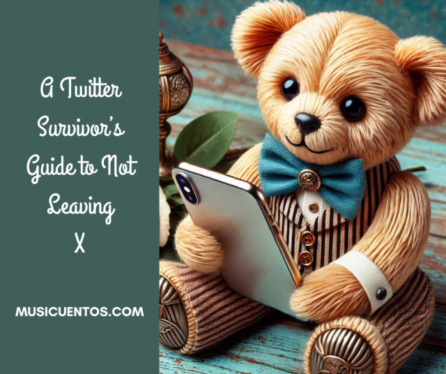 A Twitter Survivor’s Guide to Not Leaving X | Musicuentos